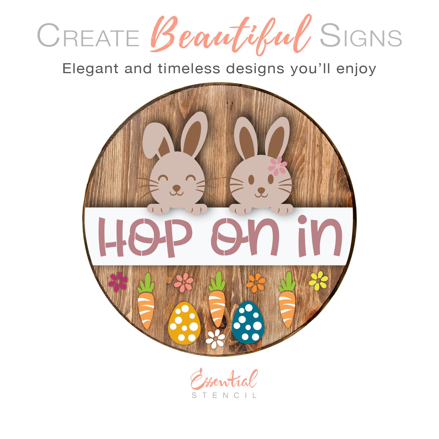 "Hop on in" Sign Stencil (4 Pack) | Spring Collection - Essential Stencil
